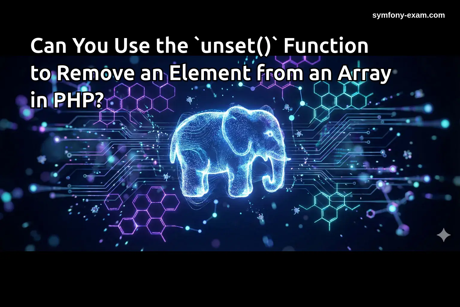 Can You Use the `unset()` Function to Remove an Element from an Array ...
