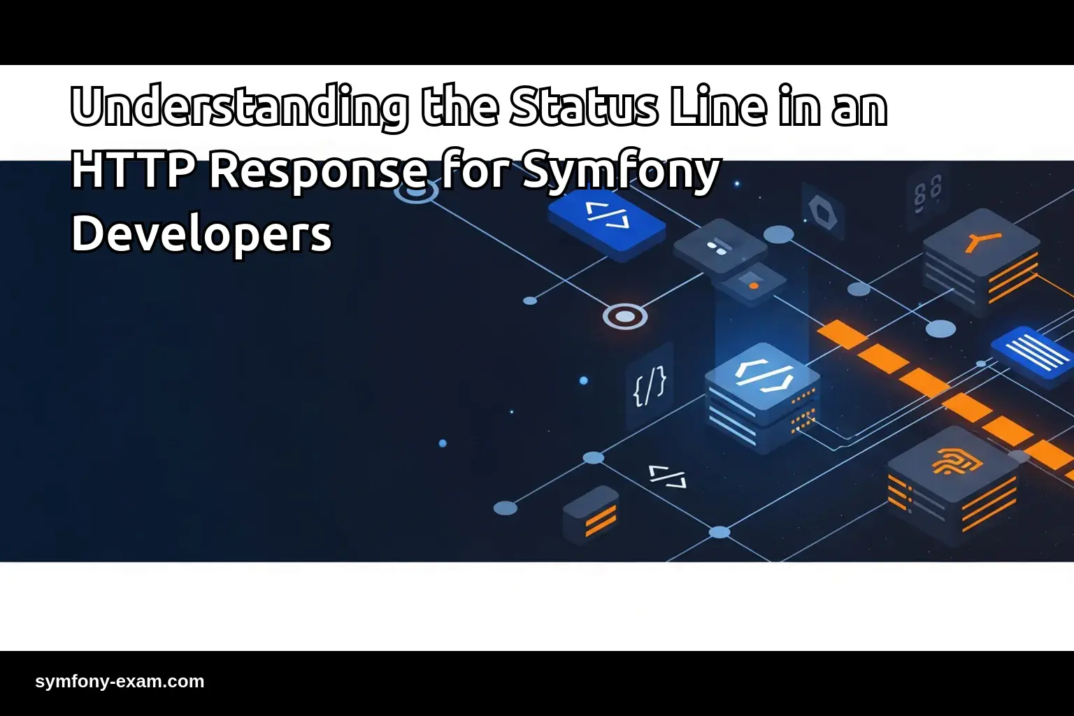 Master HTTP Status Lines for Symfony Certification