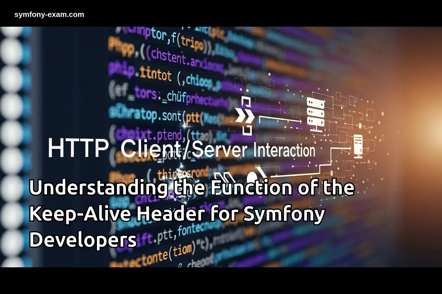 Understanding Keep-Alive Header for Symfony Certification